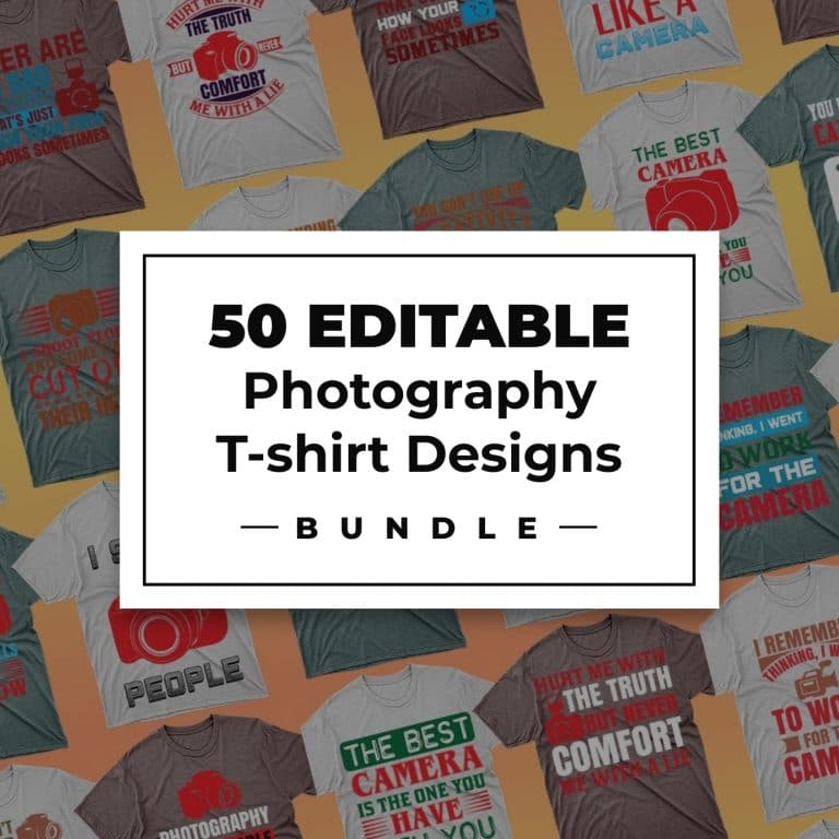 50 Editable Photography T-shirt Designs Bundle – MasterBundles