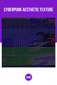20+ Best Cyberpunk Texture Images in 2021: Free and Premium Texture