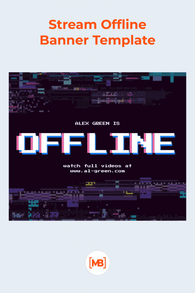 10+ Best Twitch Offline Banner Templates: Free and Premium Templates