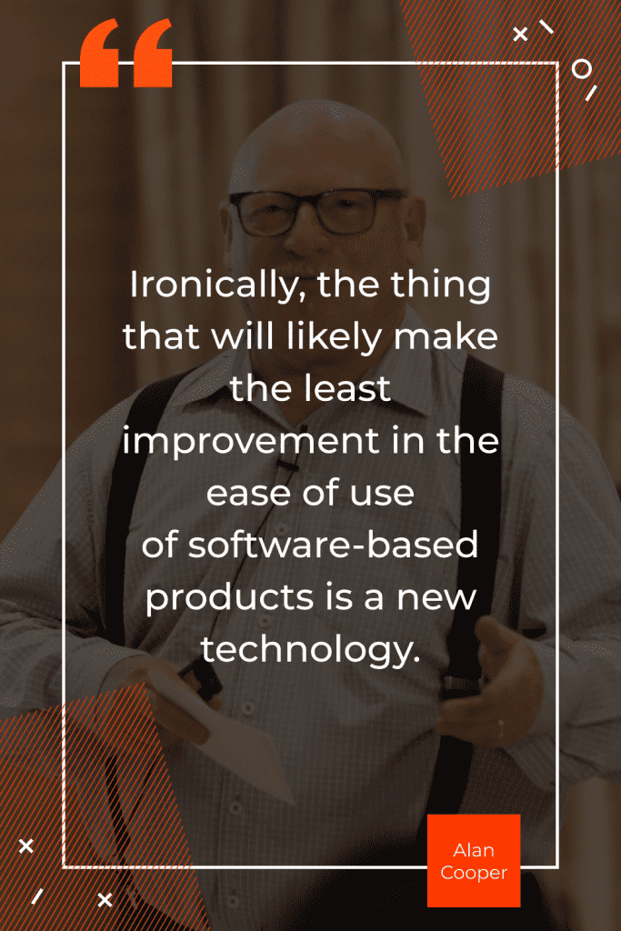 10 Inspiring Alan Cooper Quotes For Designers and Programmers ...