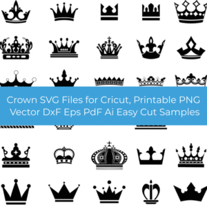 Crown SVG Files For Cricut – MasterBundles