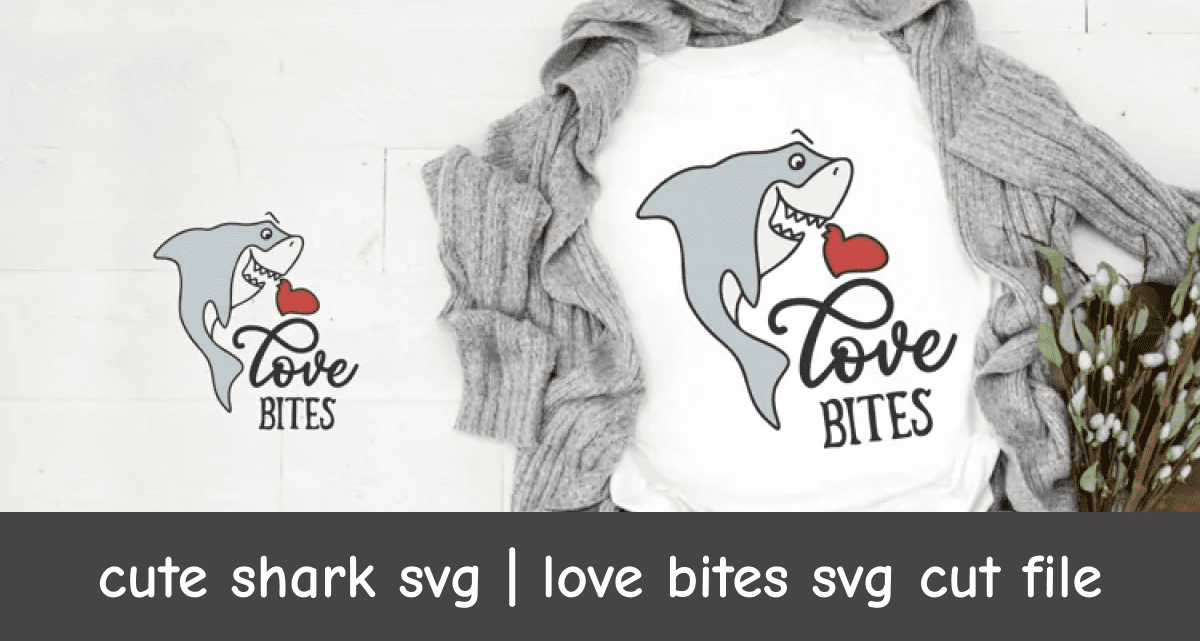 Cute Shark SVG | Love Bites SVG Cut File – MasterBundles