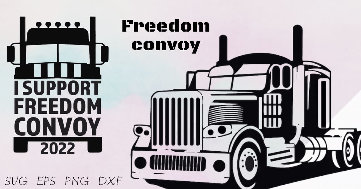 Freedom Convoy 2022 SVG – MasterBundles