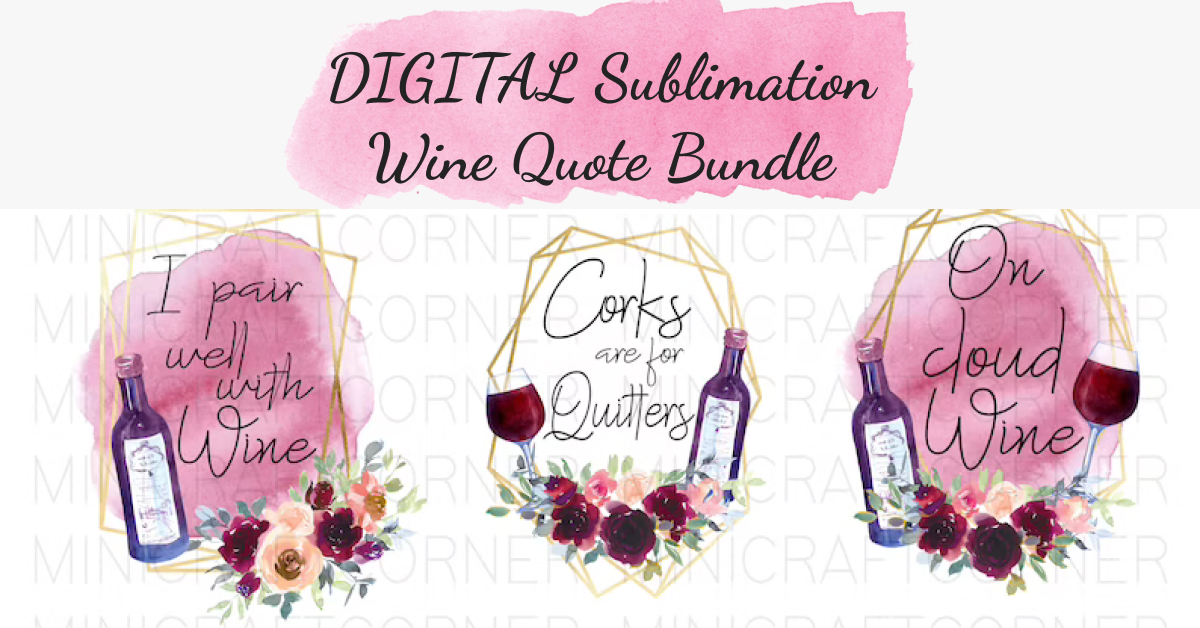 Digital Sublimation Wine Quote Bundle – MasterBundles