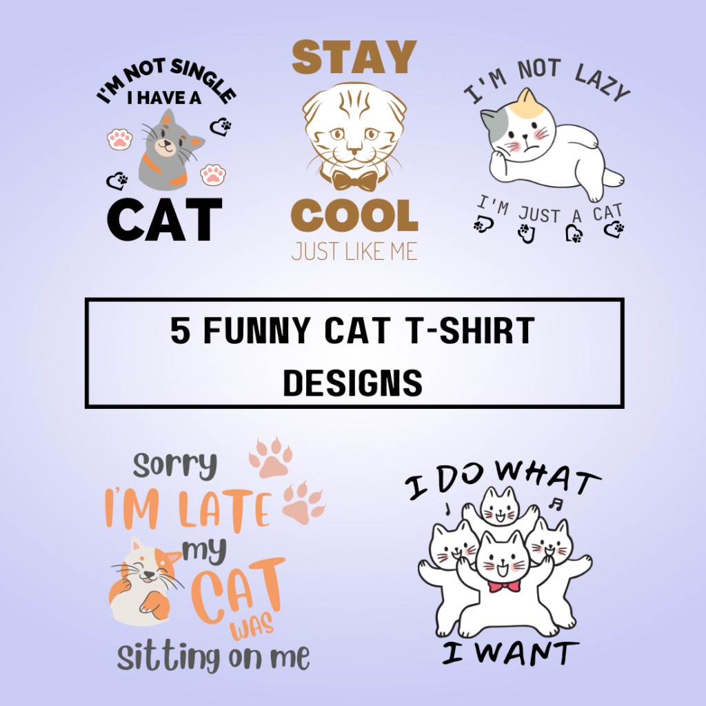 5 funny cat t-shirt designs pdf file - only $7 - MasterBundles