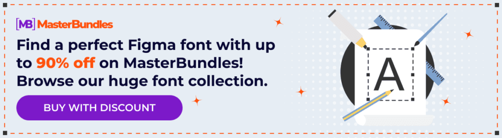 30+ Best Figma Fonts in 2022 for Modern UI Design - MasterBundles