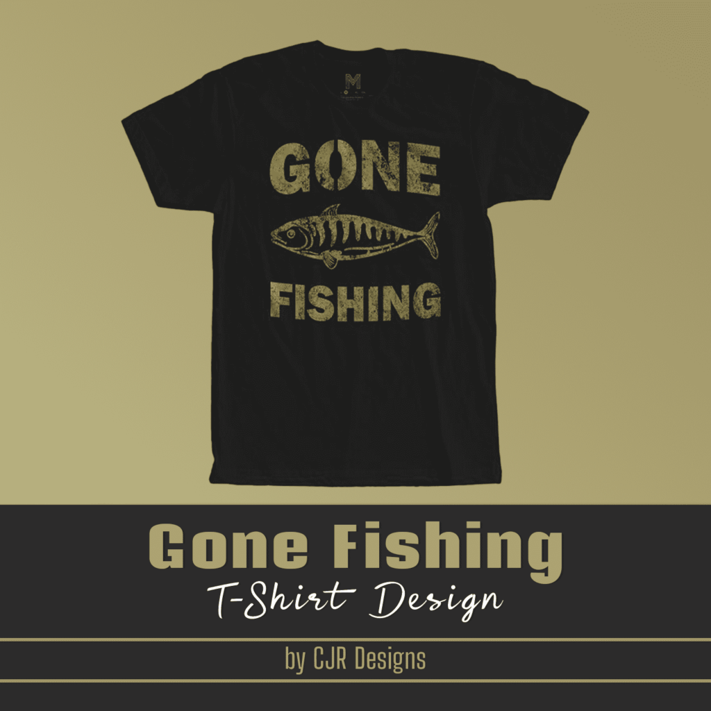 Gone Fishing T-Shirt Design – MasterBundles