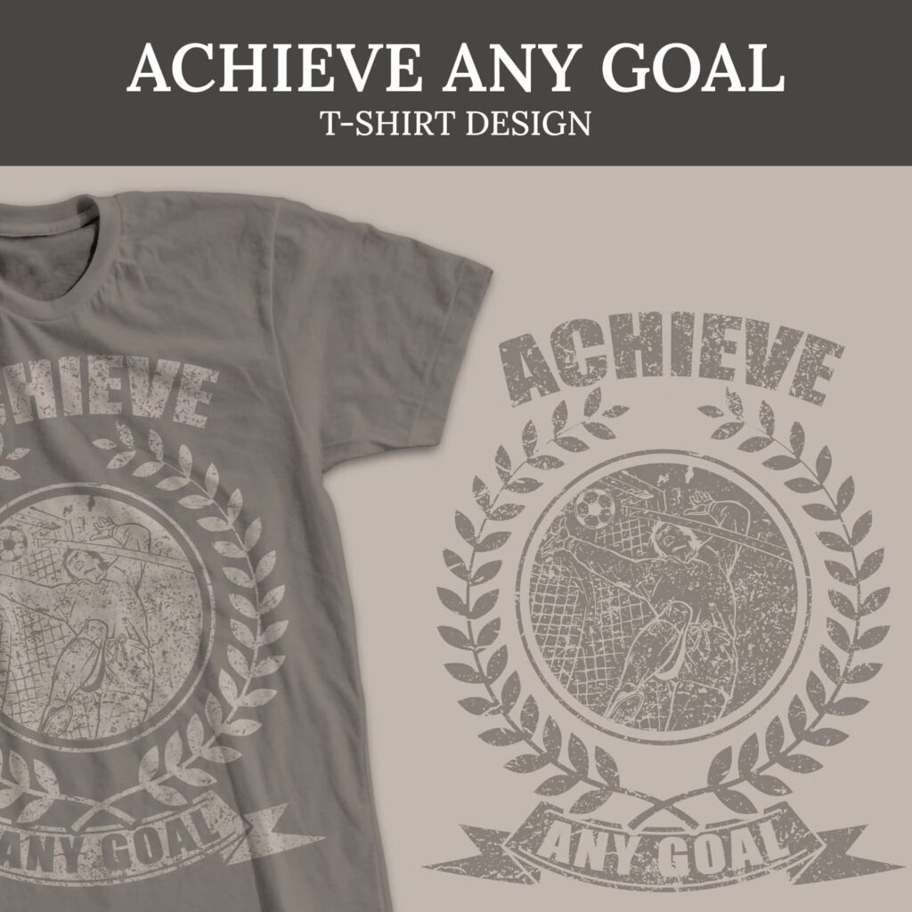 Achieve Any Goal T-Shirt Design – MasterBundles