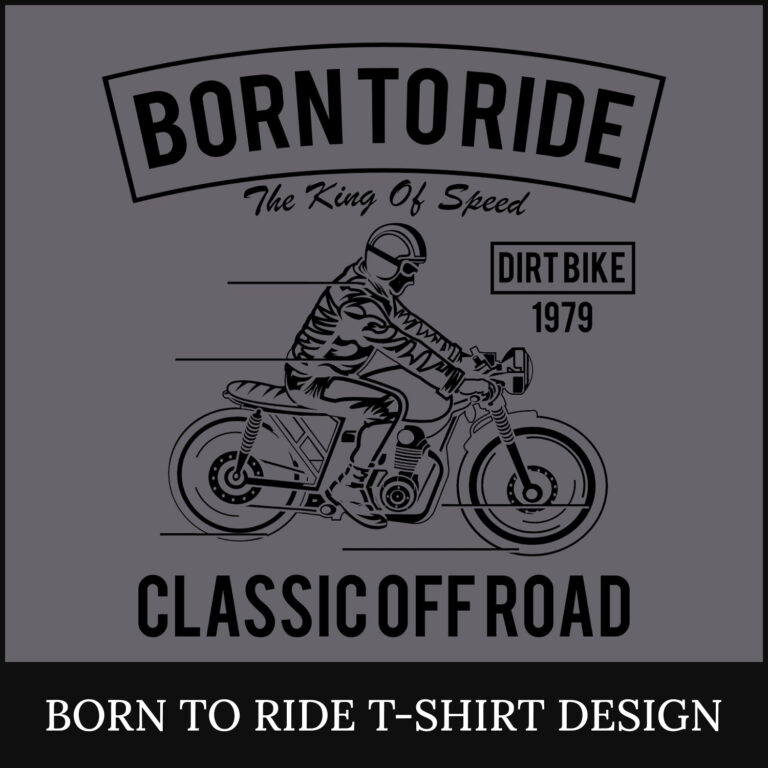 Born To Ride T Shirt Design Masterbundles