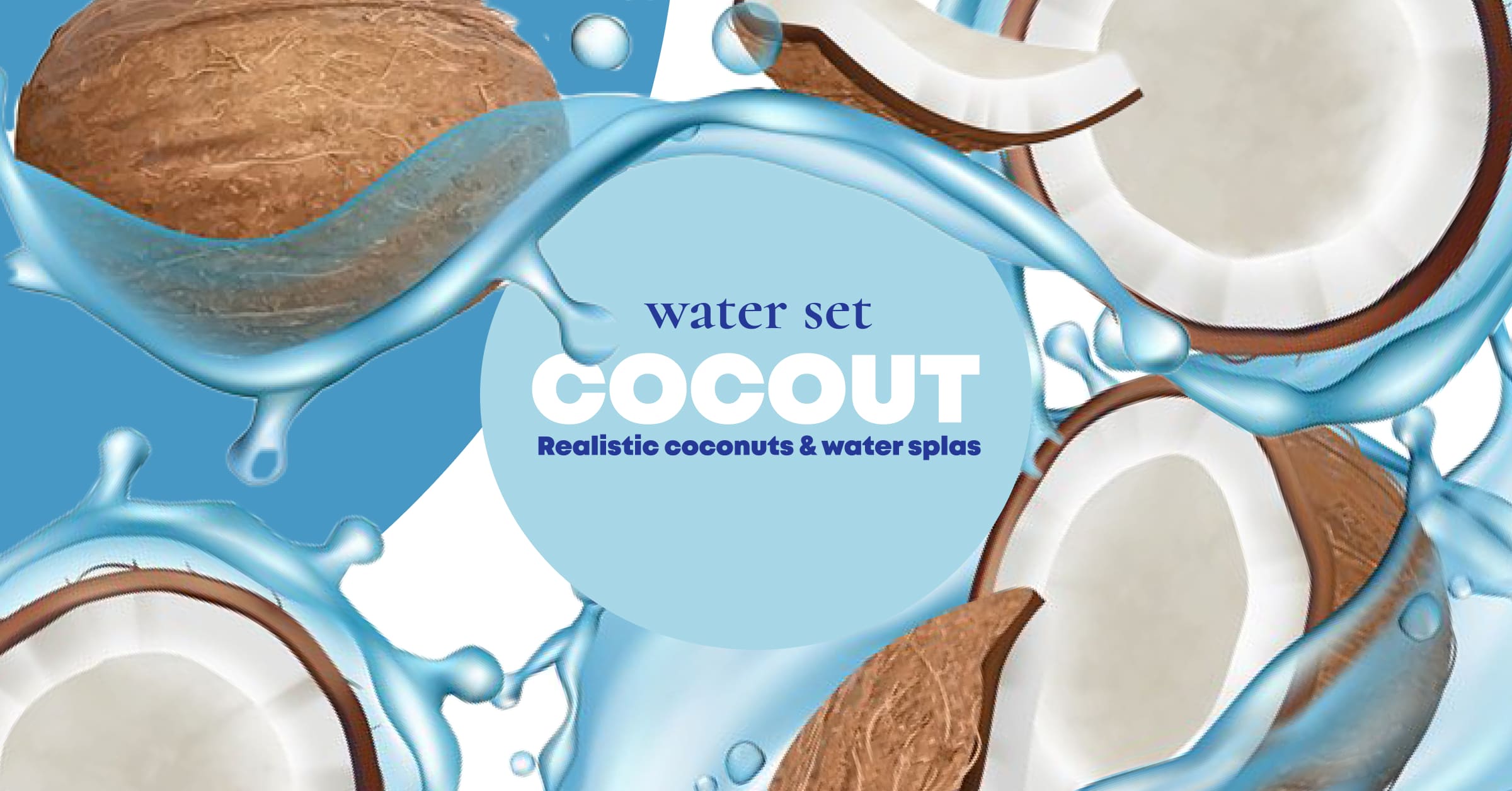 Coconut Water Set. Vector Realistic Coconuts and Water Splas ...