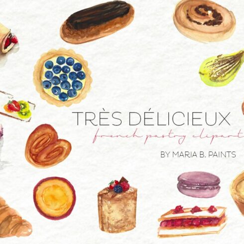 French Pastry Dessert Watercolor Clipart | Master Bundles