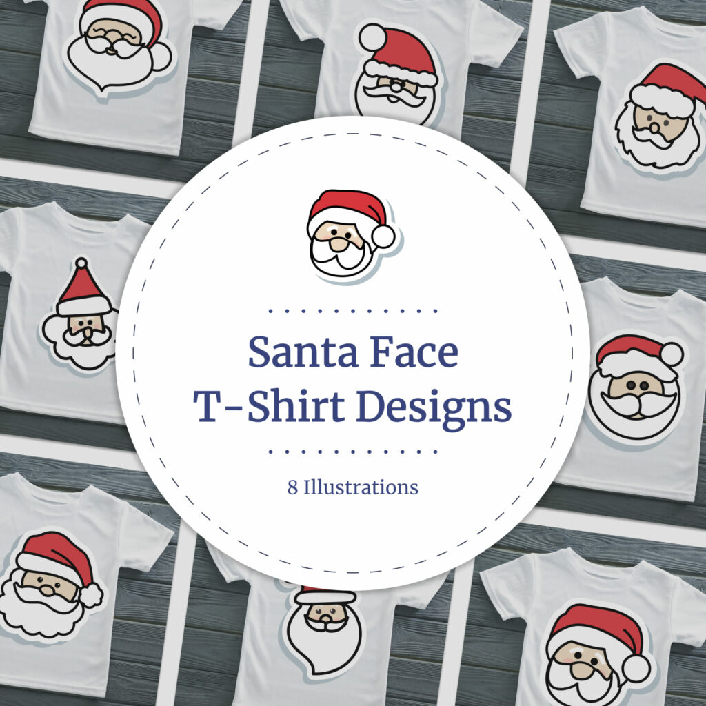 Santa Face SVG T-shirt Designs – MasterBundles