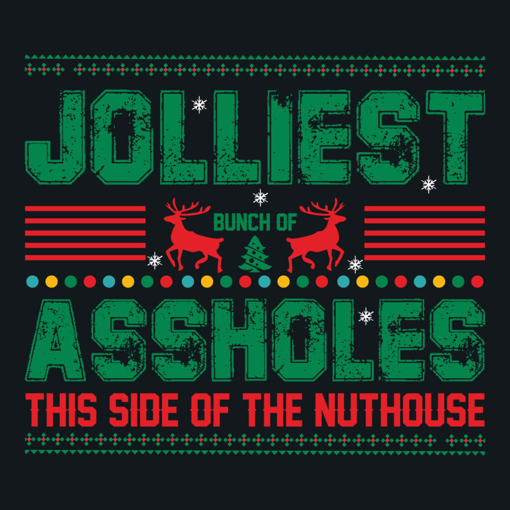 Jolliest Bunch Of Assholes This Side Of The Nuthouse - MasterBundles