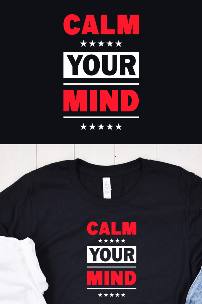 Calm Your Mind Typography T-Shirt Design - MasterBundles