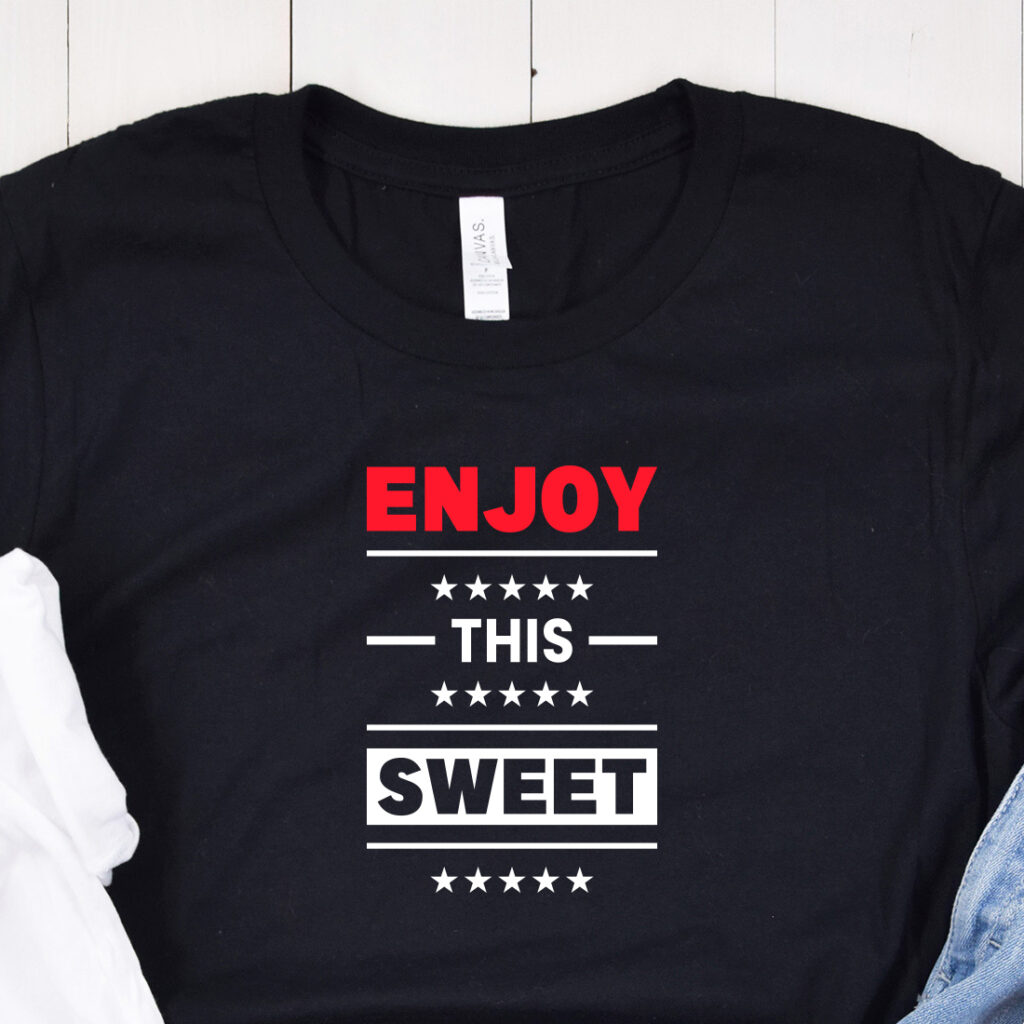 Enjoy This Sweet Typography T-Shirt Design - MasterBundles