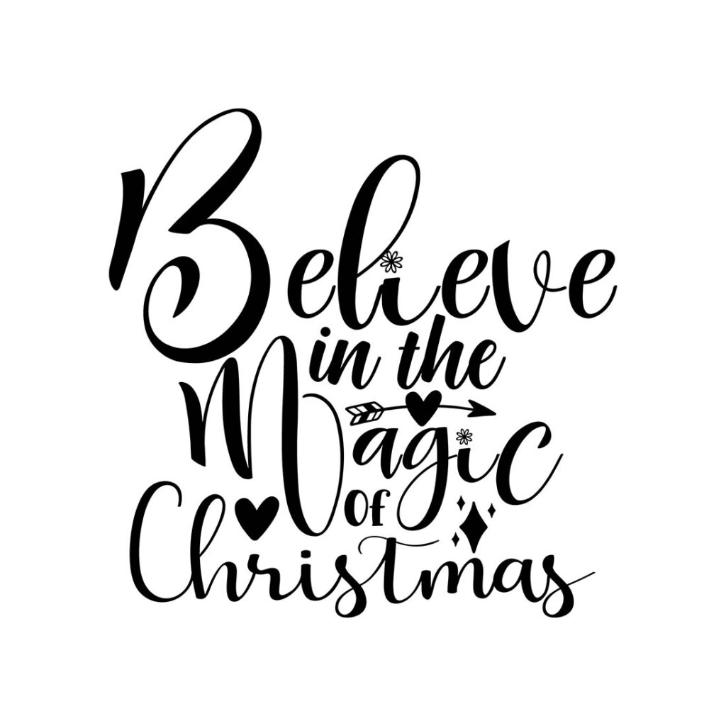 Believe In The Magic Of Christmas SVG Designs - MasterBundles
