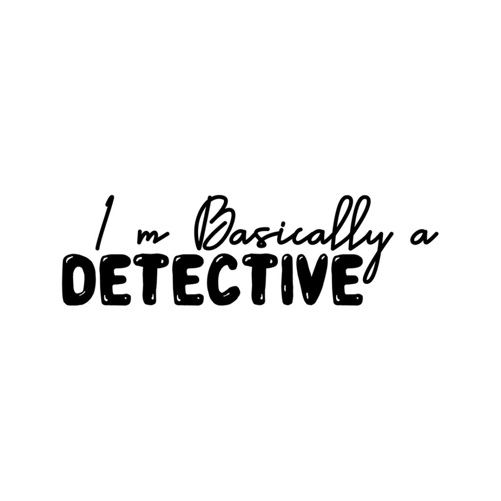 Im Basically A Detective T-Shirt SVG Designs - MasterBundles
