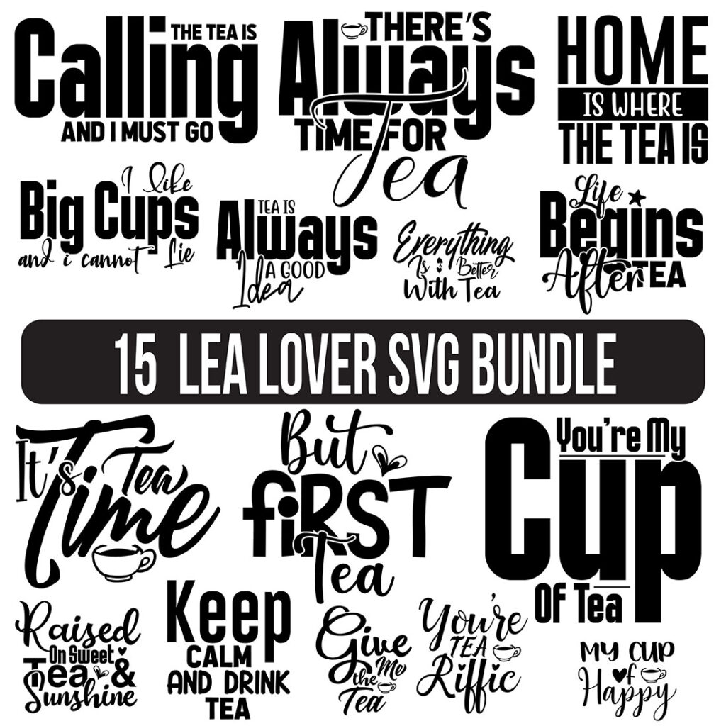 Tea Lover SVG Designs Bundle 15 File - MasterBundles