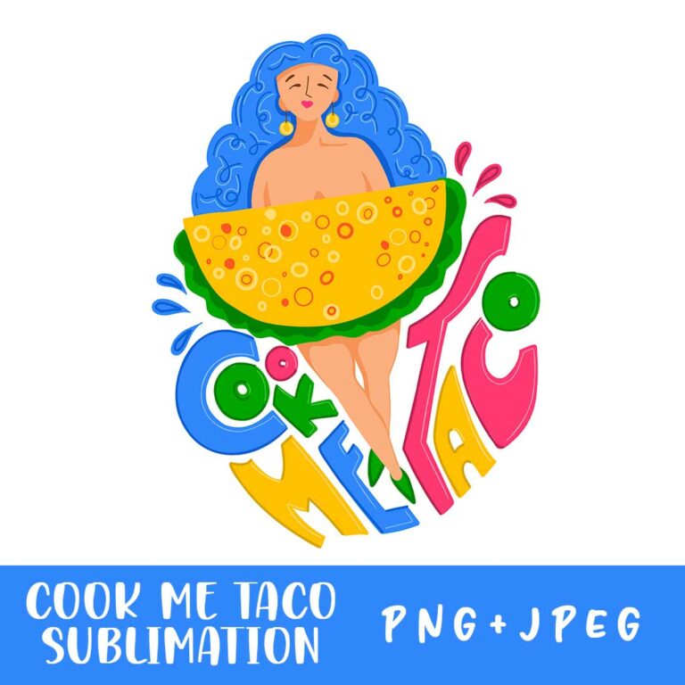 Cook me taco png sublimation/jpeg/png - MasterBundles