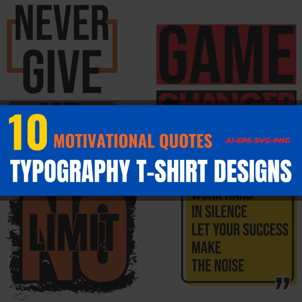 10 Motivational Quotes Typography T Shirt Designs Masterbundles