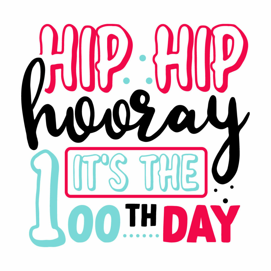 Hip Hip Hooray Its The 100th Day - MasterBundles