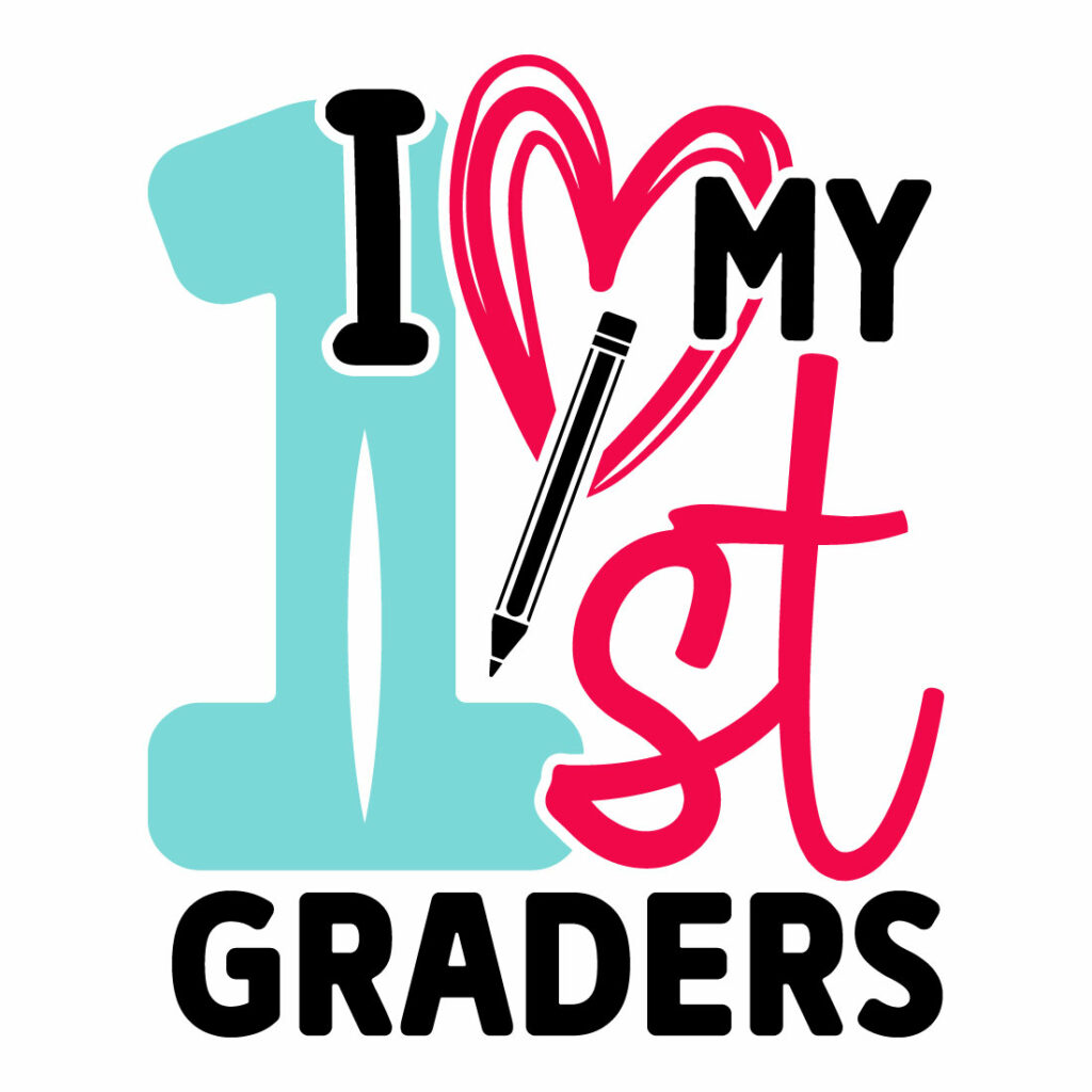 I Love My First Graders SVG Design - MasterBundles