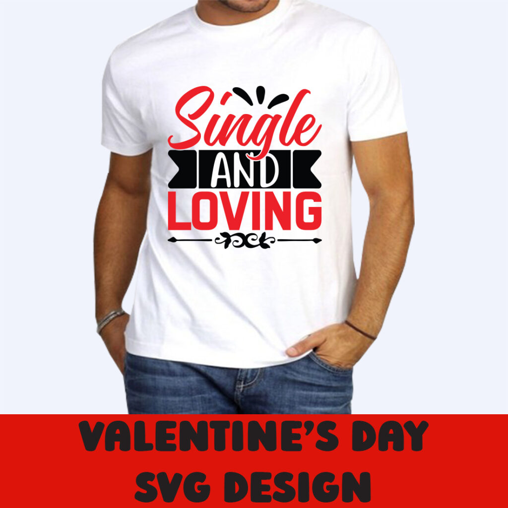 Single And Loving T-Shirt Design - MasterBundles