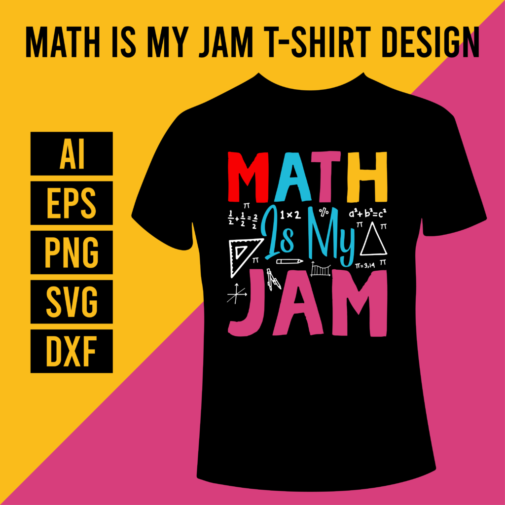 Math is My Jam T-Shirt Design - MasterBundles
