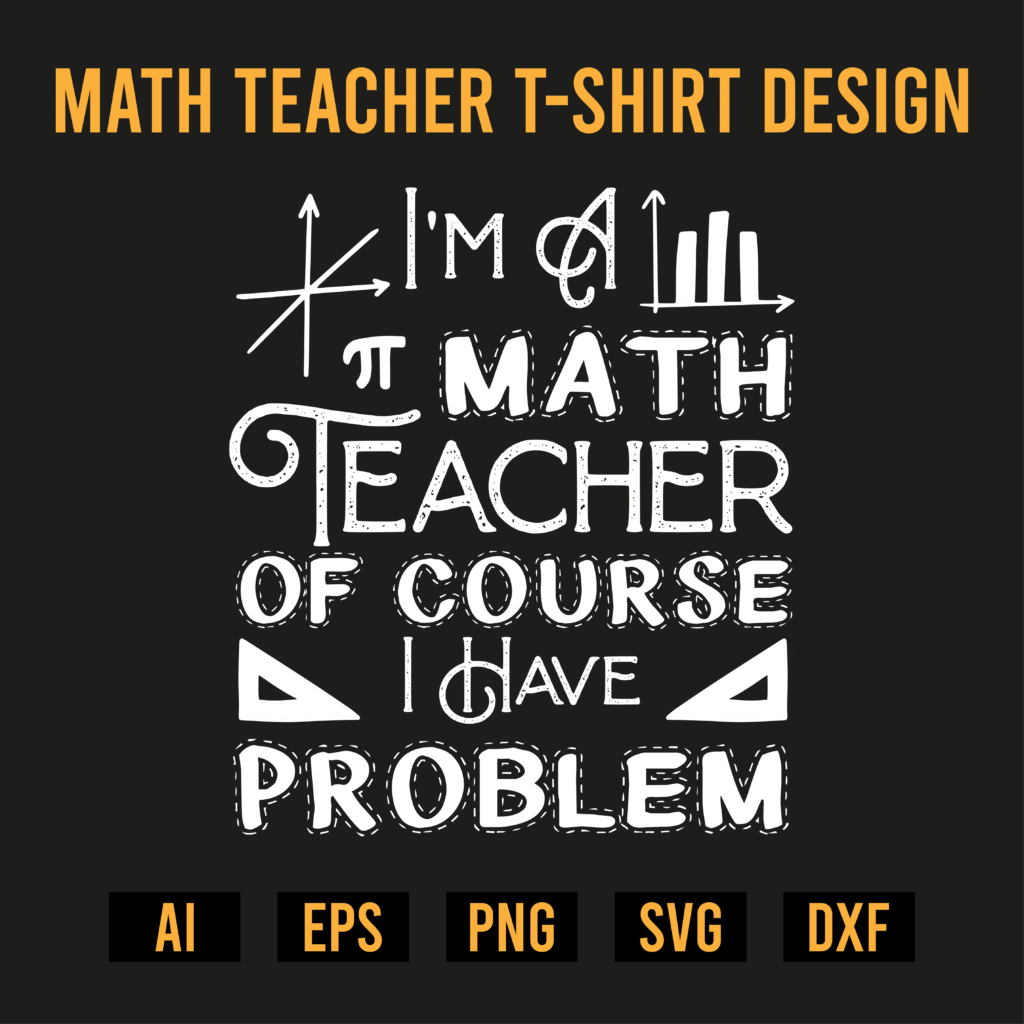 Math Teacher T-Shirt Design