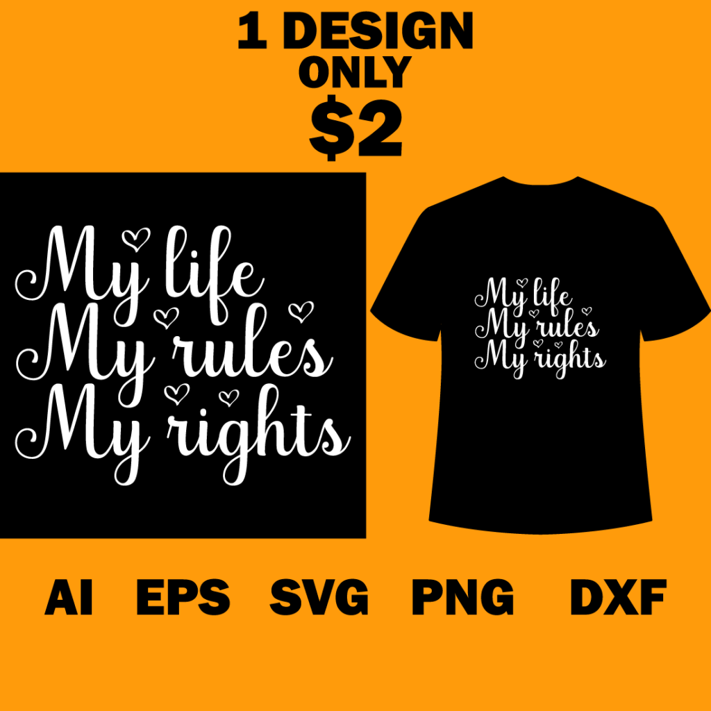 My Life My Rules My Rights T-Shirt Design - MasterBundles