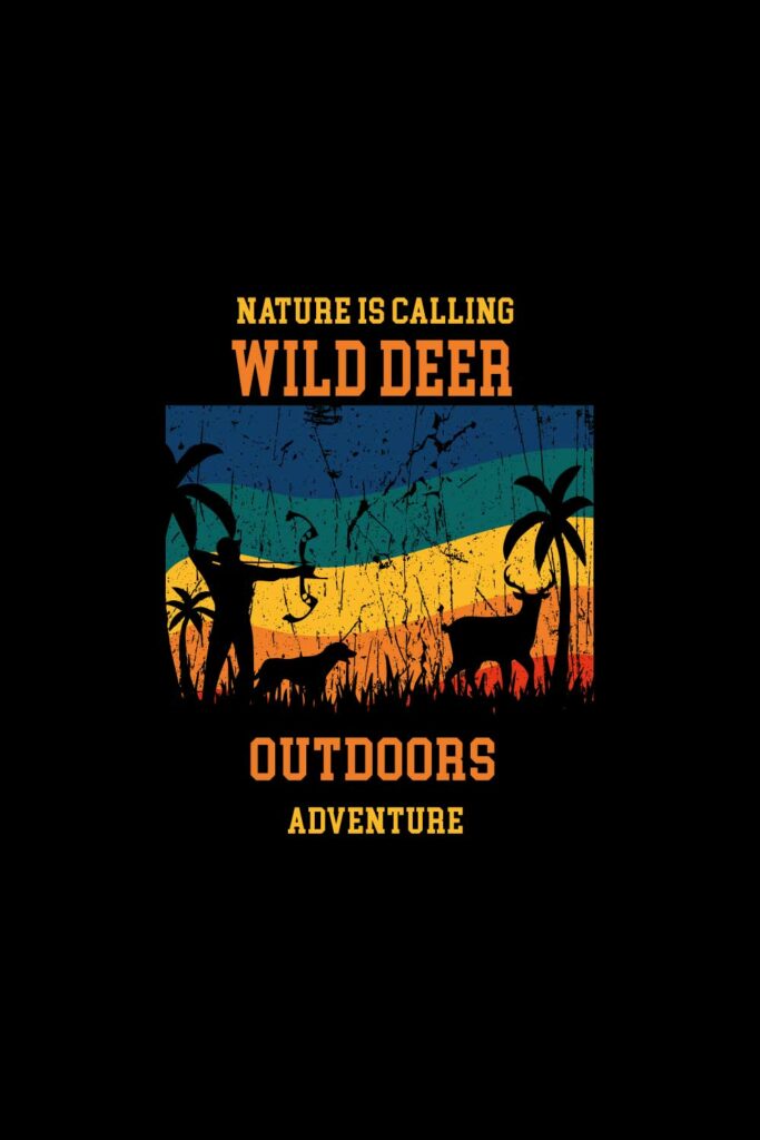 Nature Is Calling Wild Deer Outdoors Adventure - MasterBundles