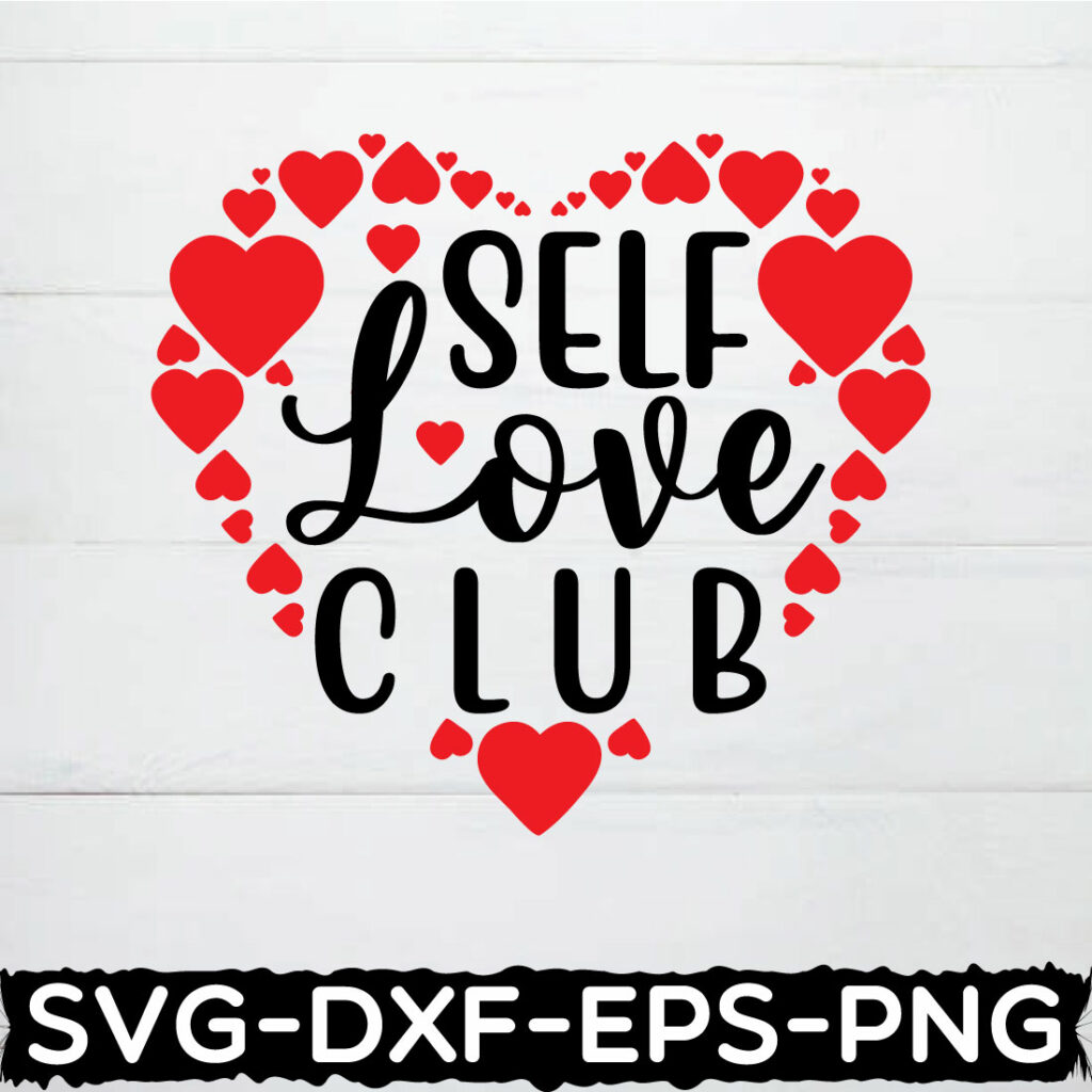 self love club shirt /valentine day svg, valentine's,valentine ...