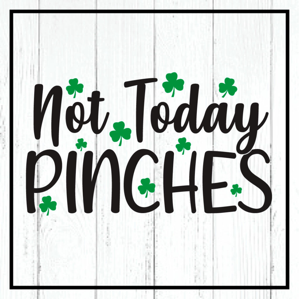 not today pinches svg - MasterBundles, St. Patrick's, St. Patrick's Day ...