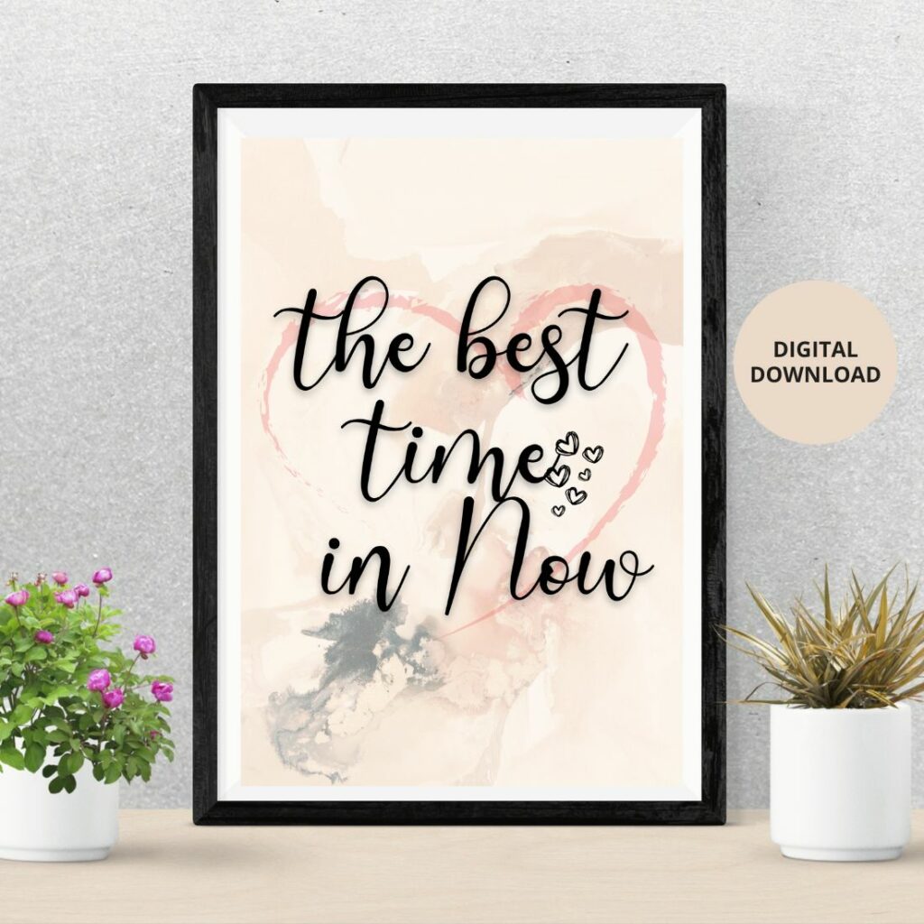 The best time is Now, inspiring and Motivational Wall Art. - MasterBundles