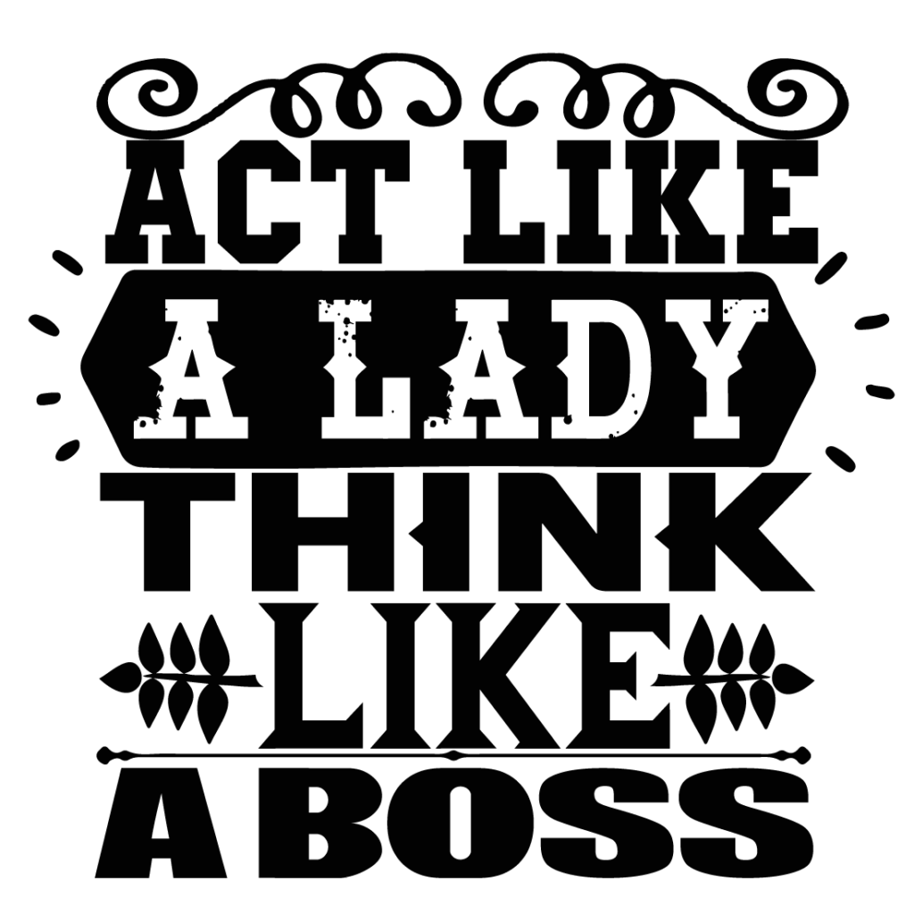act-like-a-lady-think-like-a-boss - MasterBundles