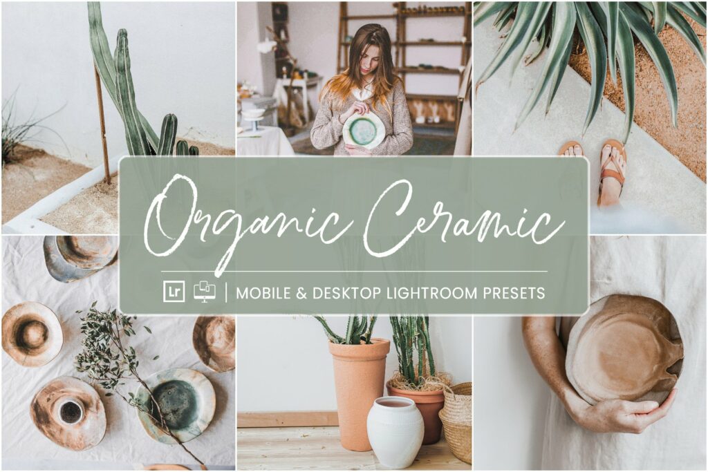 ORGANIC CERAMIC LIGHTROOM PRESETS – MasterBundles