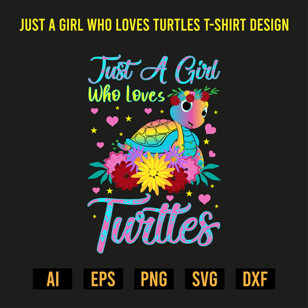 Just A Girl Who Loves Turtles T-Shirt Design - MasterBundles