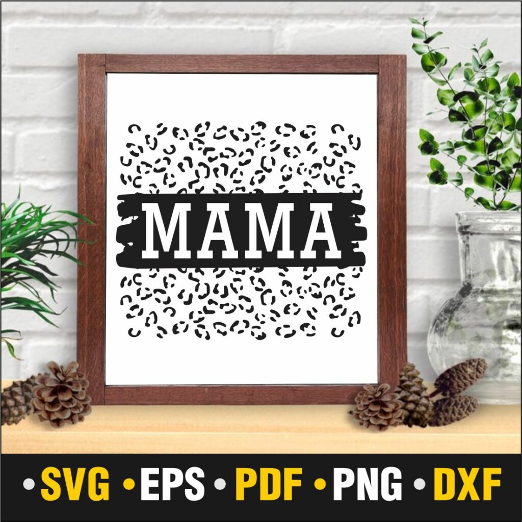 Mama Leopard SVG, Leopard Svg, Mama Gift Svg, Vector Cut file Cricut ...