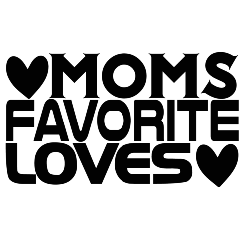 Moms favorite Loves - MasterBundles