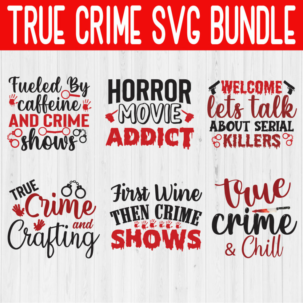True Crime Svg Quote Bundle Vol.3 - MasterBundles