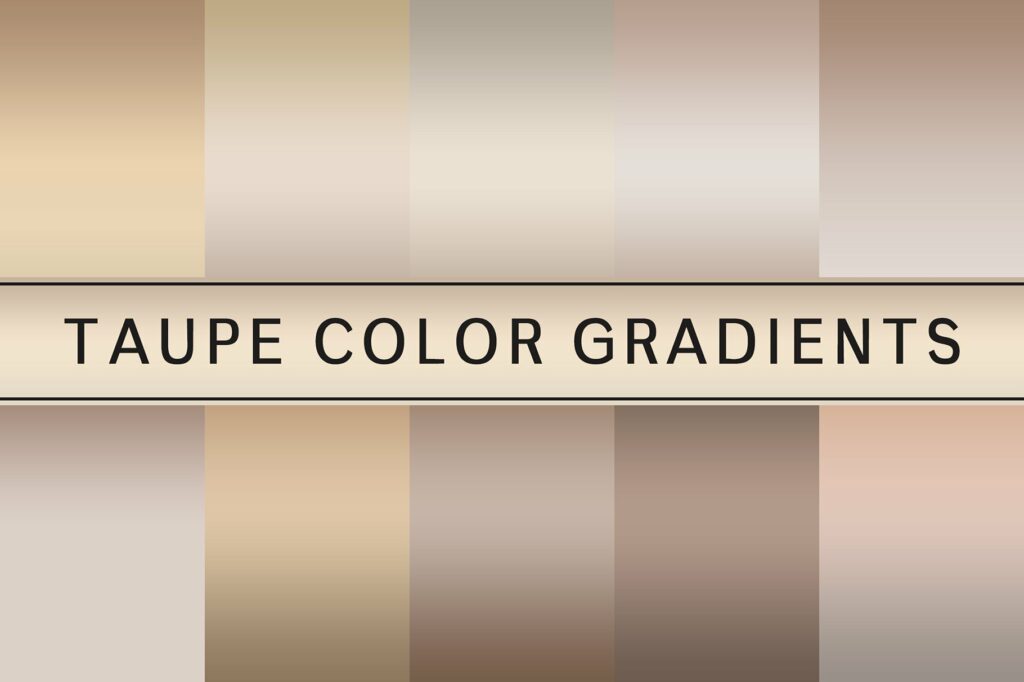 Taupe Color Gradients – MasterBundles