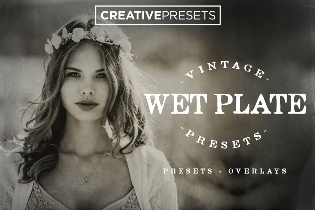 Wet Plate Lightroom Presets+Overlay – MasterBundles