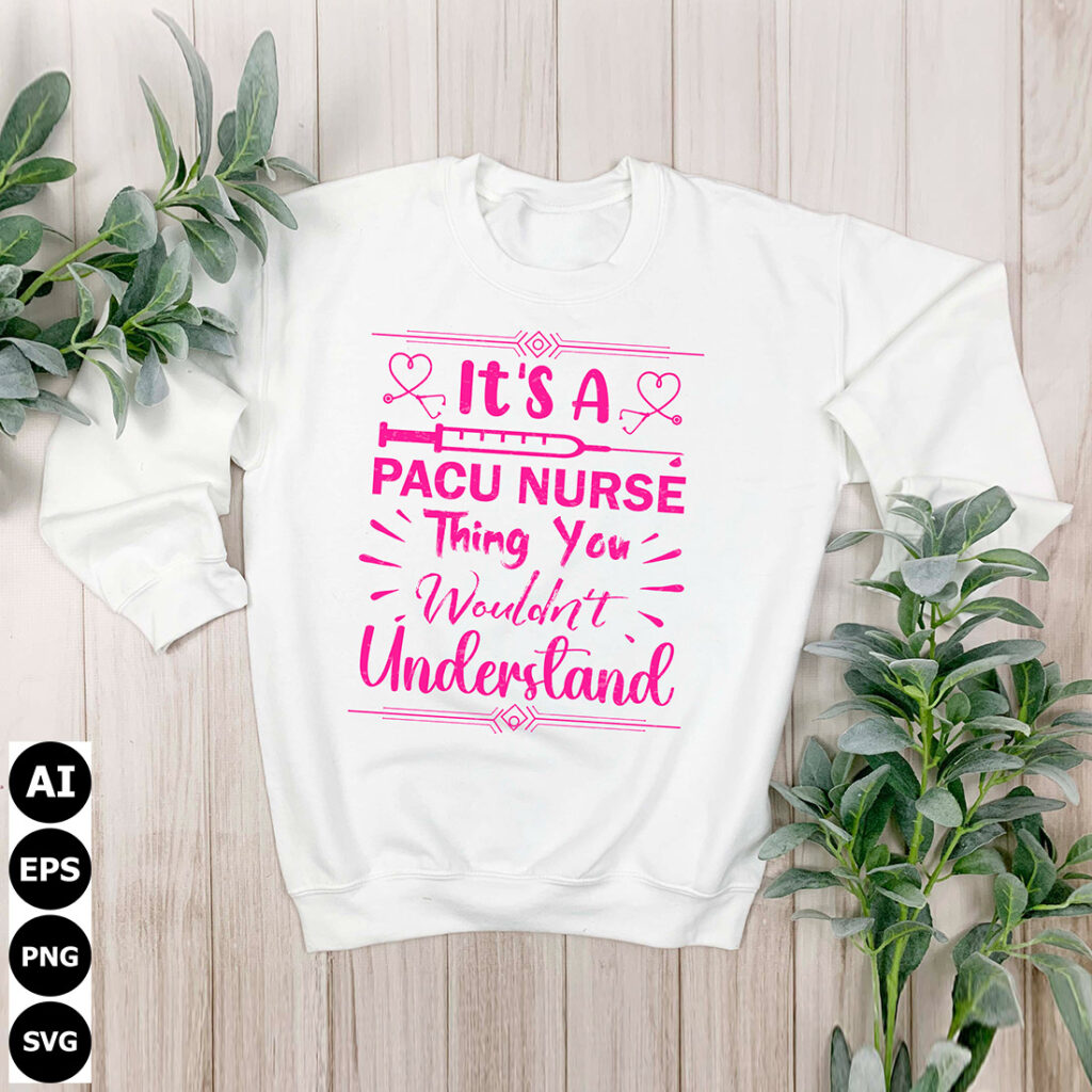 It's A PACU Nurse Thing You Wouldn't - MasterBundles