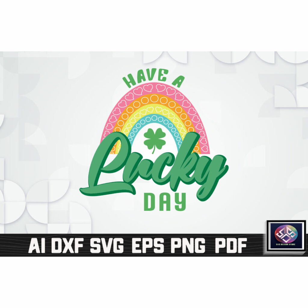 Have A Lucky Day - MasterBundles