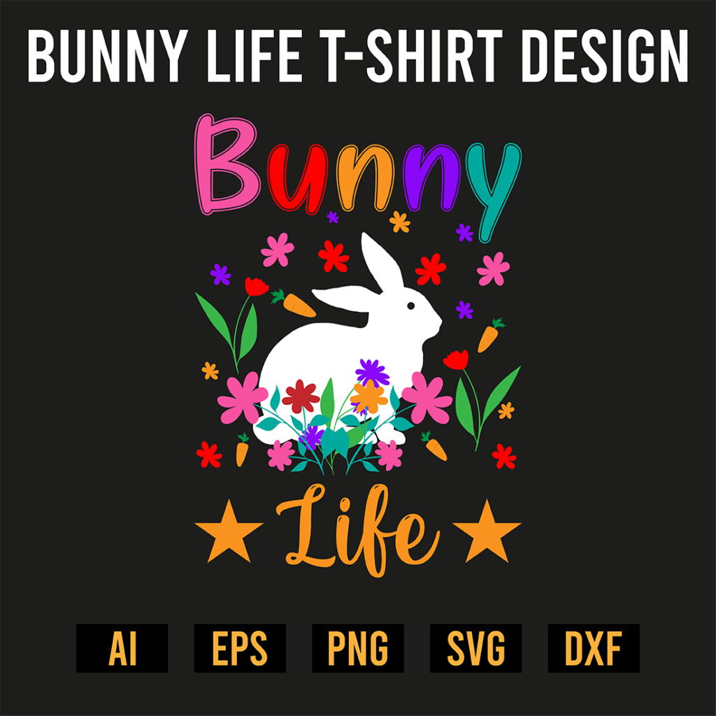Bunny Life T-Shirt Design - MasterBundles