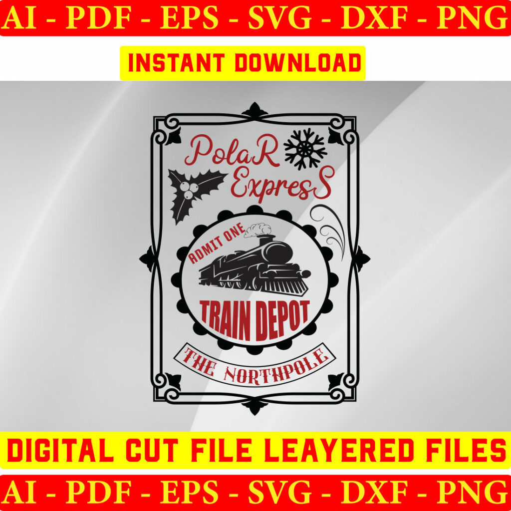 Polar Express Admit One Train Depot The Northpole - MasterBundles