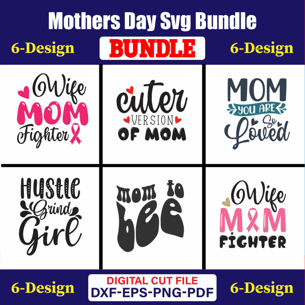 Mothers Day Svg Bundle Mom Life Svg Mama Svg Funny Mom Svg Blessed
