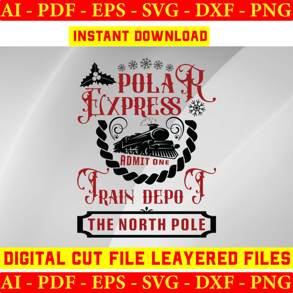 Polar Express Admit One Train Depot The North Pole - MasterBundles