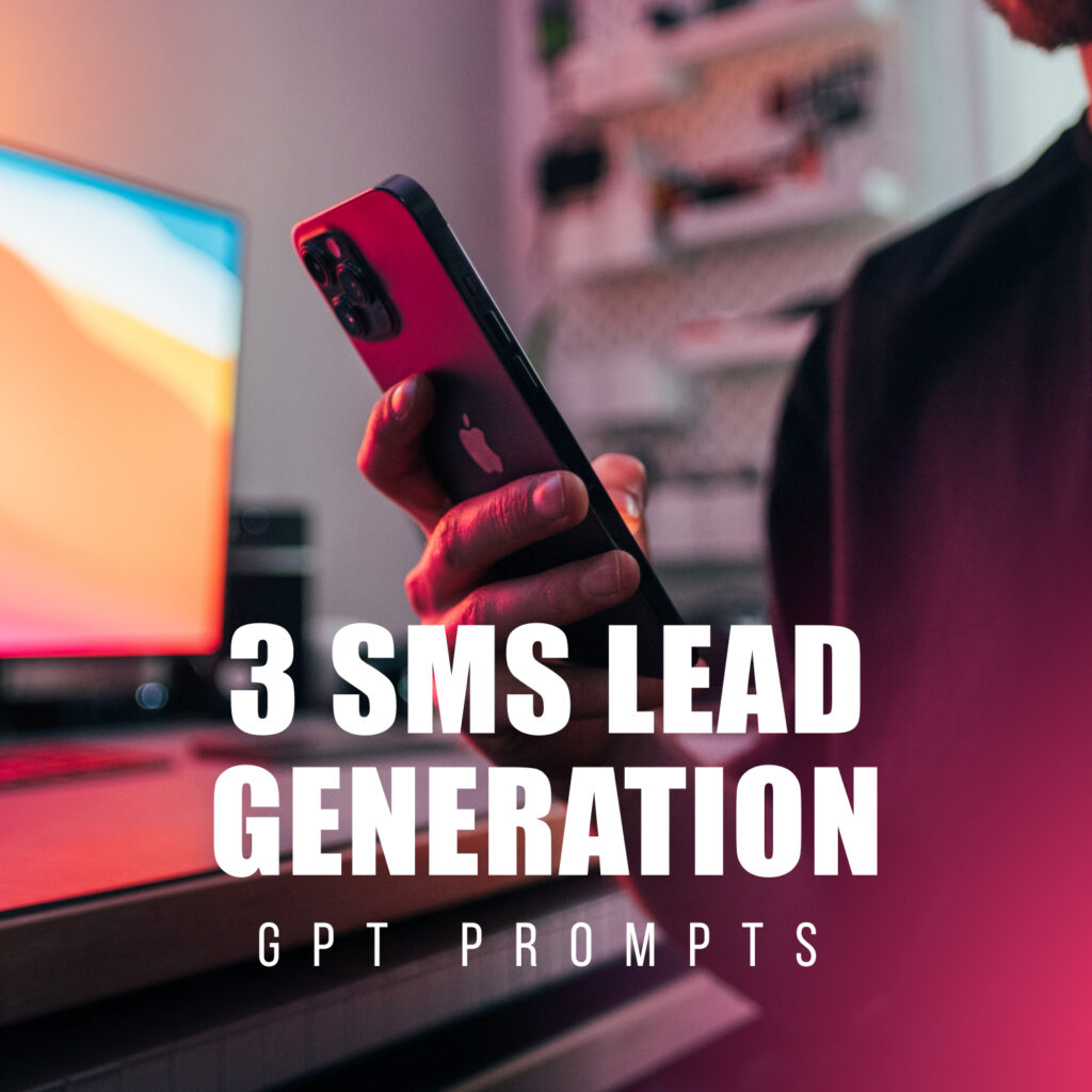 3 Sms Lead Generation GPT Prompts – MasterBundles