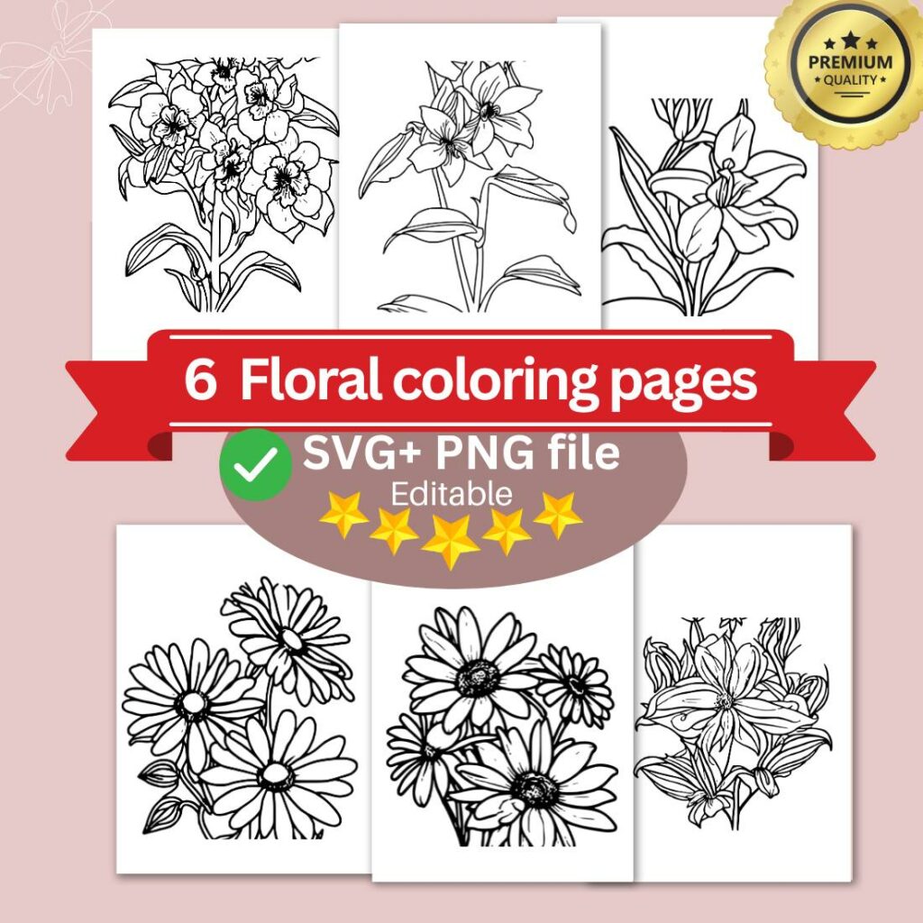 6 Flower Drawing Floral Coloring Pages bundle For Adults (SVG and PNG ...